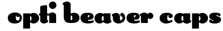 OPTI BEAVER CAPS: Free Font Download | MaisFontes