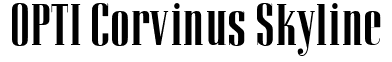 OPTI Corvinus Skyline Font: Free Download | MaisFontes