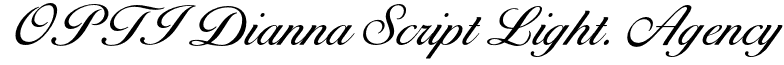 OPTI Dianna Script Light. Agency: Free Font Download | MaisFontes