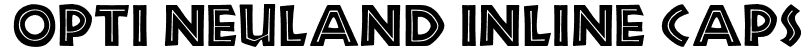 OPTI NEULAND INLINE CAPS: Free Font Download | MaisFontes