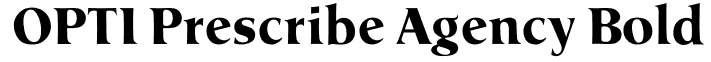 OPTI Prescribe Agency Bold: Free Font Download | MaisFontes