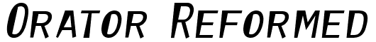 Orator Reformed Font: Free Download | MaisFontes