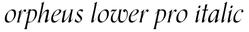 orpheus lower pro italic: Free Font Download | MaisFontes