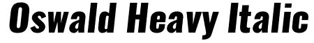 Oswald Heavy Italic font download | MaisFontes.com