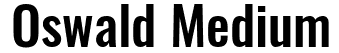 Oswald Medium Font: Free Download | MaisFontes