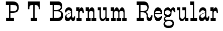 P T Barnum Regular: Free Font Download | MaisFontes