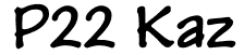 P22 Kaz: Free Font Download | MaisFontes