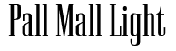 Pall Mall Light Font: Free Download | MaisFontes