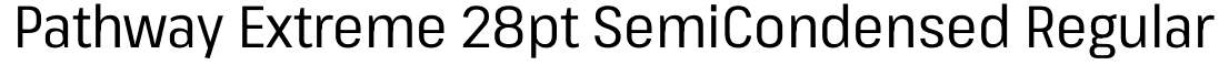 Pathway Extreme 28pt SemiCondensed Regular Font: Free Download | MaisFontes