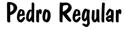 Pedro Regular: Free Font Download | MaisFontes