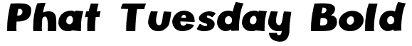 Phat Tuesday Bold: Free Font Download | MaisFontes