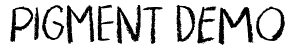 Pigment DEMO: Free Font Download | MaisFontes