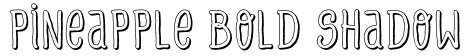 Pineapple Bold Shadow Font: Free Download | MaisFontes