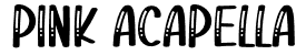 Pink Acapella: Baixar Fonte Grátis | MaisFontes
