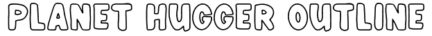 Planet Hugger Outline: Free Font Download | MaisFontes