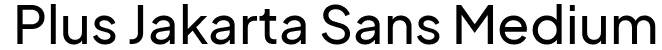 Plus Jakarta Sans Medium Font: Free Download | MaisFontes