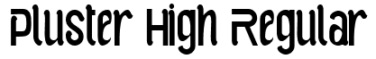 Pluster High Regular: Free Font Download | MaisFontes