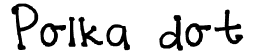 Polka dot: Free Font Download | MaisFontes