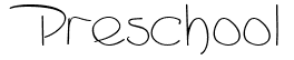 Preschool: Free Font Download | MaisFontes