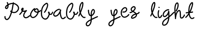 Probably yes light: Baixar Fonte Grátis | MaisFontes