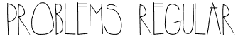 Problems Regular: Baixar Fonte Grátis | MaisFontes