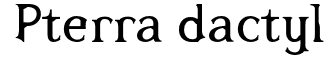 Pterra dactyl Font: Free Download | MaisFontes