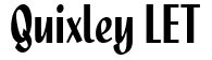 Quixley LET: Download Free Font | MaisFontes