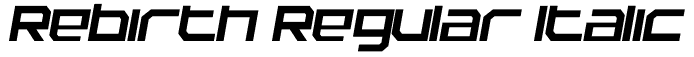 Rebirth Regular Italic Font: Free Download | MaisFontes