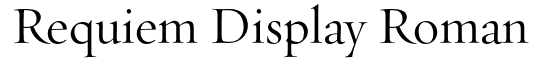 Requiem Display Roman: Download Free Font | MaisFontes