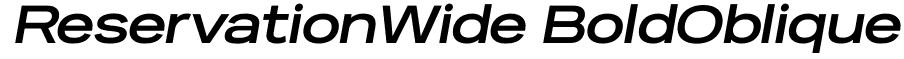 ReservationWide BoldOblique Font: Free Download | MaisFontes