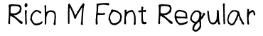 Rich M Font Regular Font: Free Download | MaisFontes