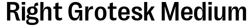 Right Grotesk Wide Medium: Free Font Download | MaisFontes