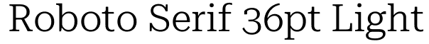 Download Roboto Serif 36pt Fonts (Google Fonts) | MaisFontes