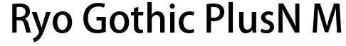 Ryo Gothic PlusN B：無料フォントをダウンロード | MaisFontes