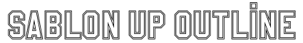 Sablon Up Outline: Free Font Download | MaisFontes