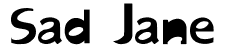 Sad Jane: Free Font Download | MaisFontes