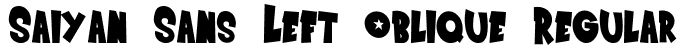 Saiyan Sans Left Oblique Regular: Free Font Download | MaisFontes