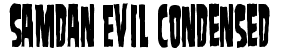 Samdan Evil Condensed: Free Font Download | MaisFontes
