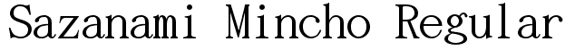 Sazanami Gothic Regular：無料フォントをダウンロード | MaisFontes