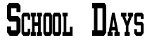 School Days Font: Free Download | MaisFontes