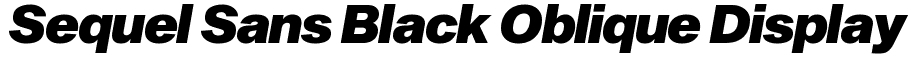 Sequel Sans Black Oblique Display Font: Free Download | MaisFontes