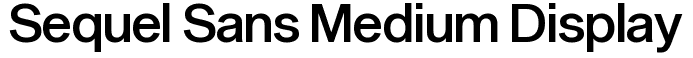 Sequel Sans Medium Display Font: Free Download | MaisFontes