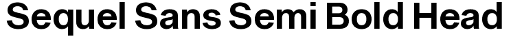 Sequel Sans Semi Bold Head Font: Free Download | MaisFontes