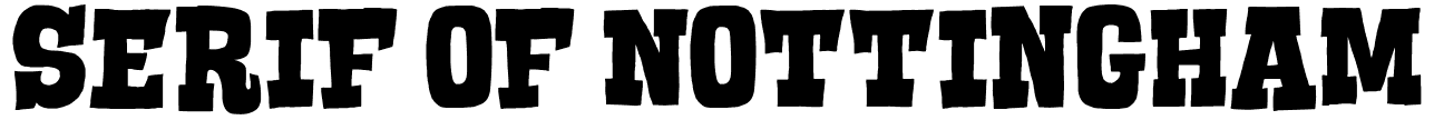 Serif of Nottingham: Free Font Download | MaisFontes