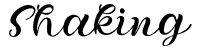 Shaking: Free Font Download | MaisFontes