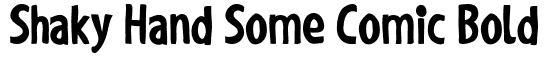 Shaky Hand Some Comic Bold Font: Free Download | MaisFontes