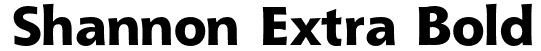 Shannon Extra Bold: Free Font Download | MaisFontes