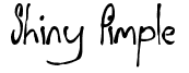 Shiny Pimple: Free Font Download | MaisFontes