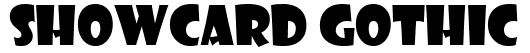 Showcard Gothic: Free Font Download | MaisFontes