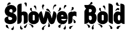 Shower Bold: Free Font Download | MaisFontes